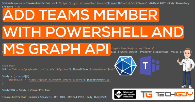 Add A Member To A Microsoft Teams Team With Powershell And Ms Graph Api Techguy