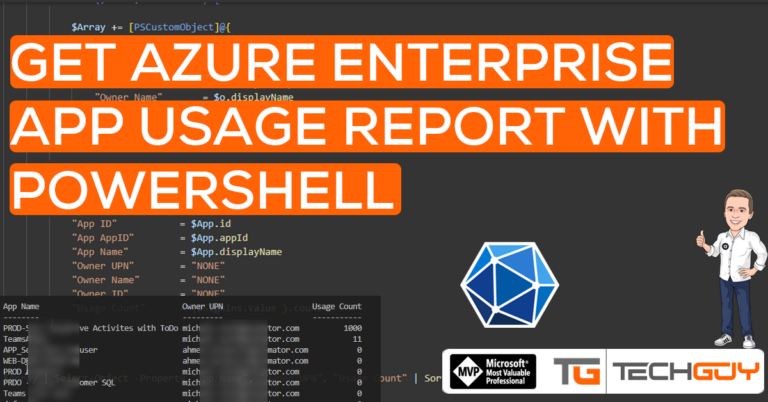 Get all your Azure Enterprise Apps with Owner and Usage Count - TechGuy